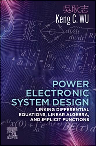 Power Electronic System Design Linking Differential Equations Linear ...