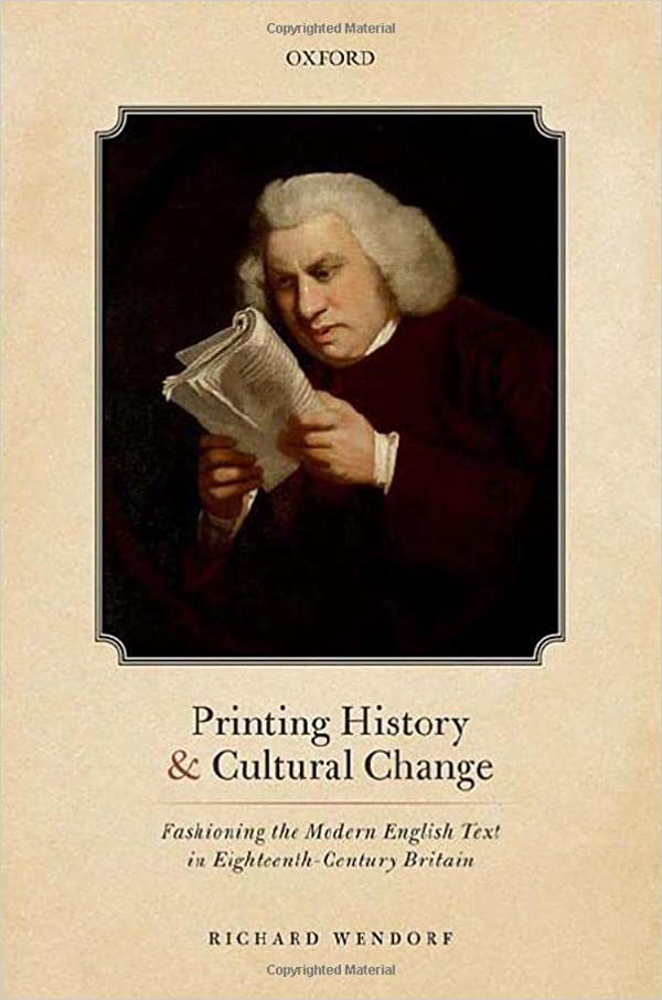 Printing History And Cultural Change Fashioning The Modern English Text ...