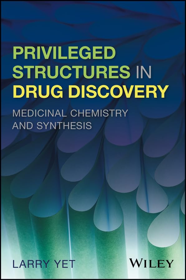 Privileged Structures In Drug Discovery Medicinal Chemistry And ...