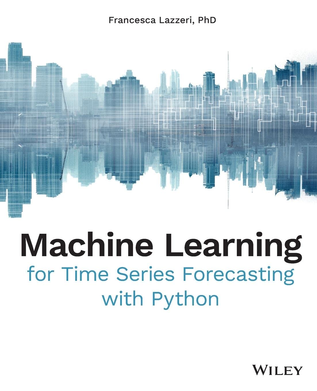 Machine Learning For Time Series Forecasting With Python - Jumeirah Medical Book Store Uae