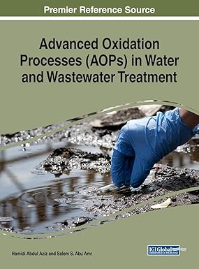 Advanced Oxidation Processes AOPs In Water And Wastewater Treatment ...