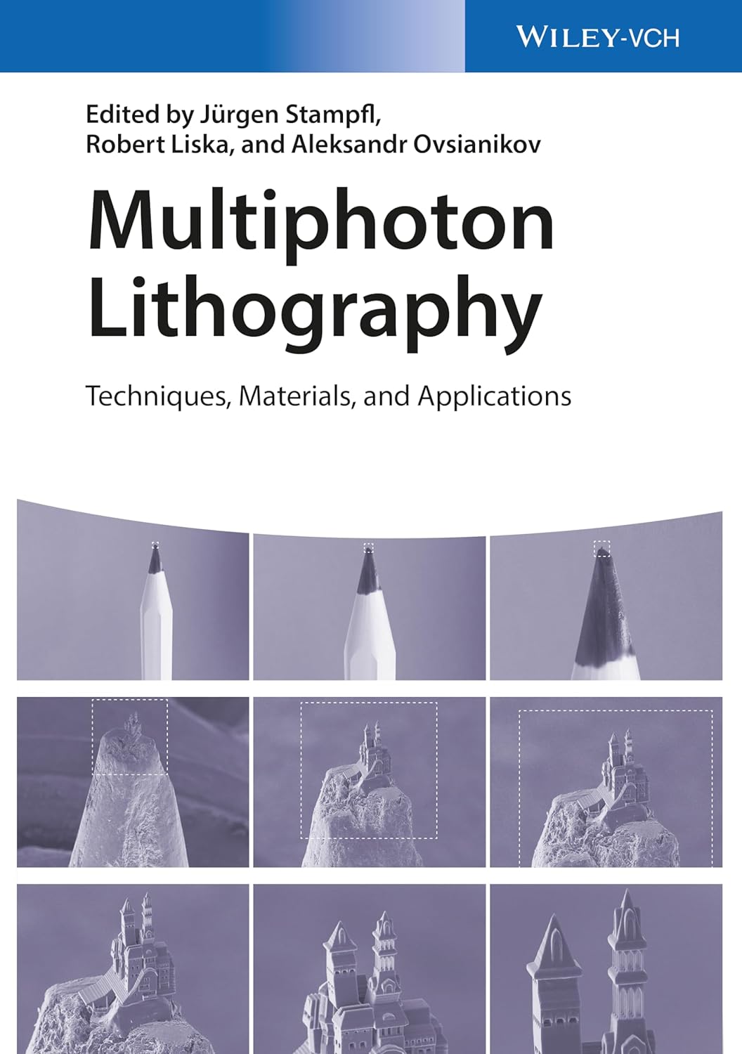 Multiphoton Lithography Techniques Materials And Applications ...